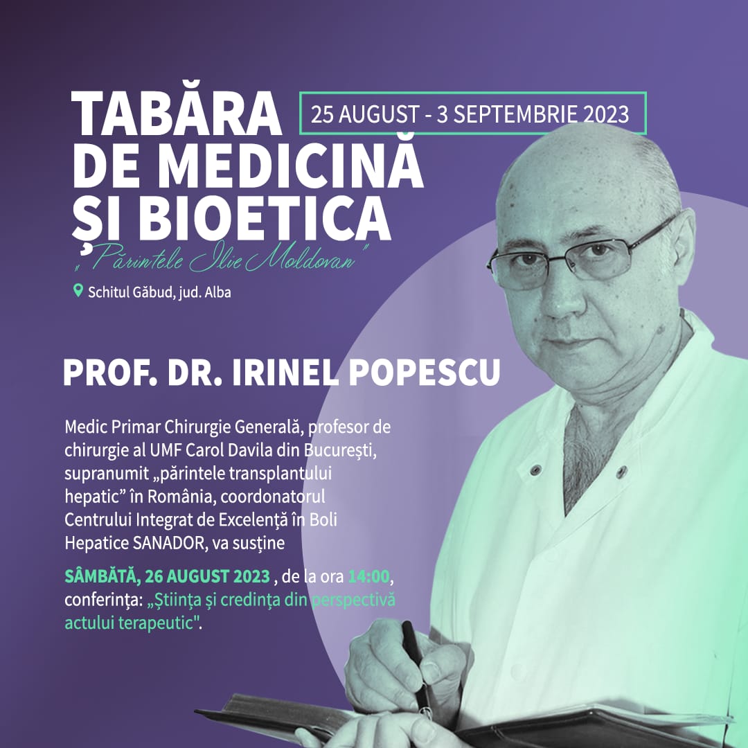 Somități din lumea medicală, la Tabăra de Medicină și Bioetică „Părintele Ilie Moldovan” - 2023 ...