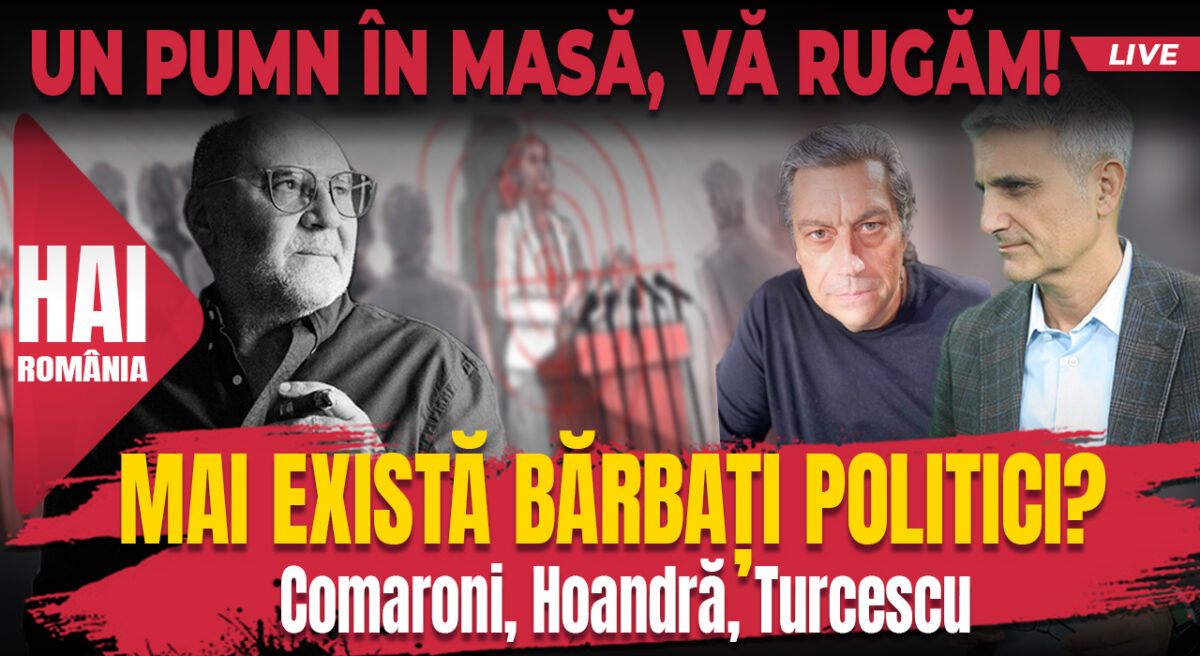 Mai există bărbați politici? Hai live cu Turcescu la 12:00